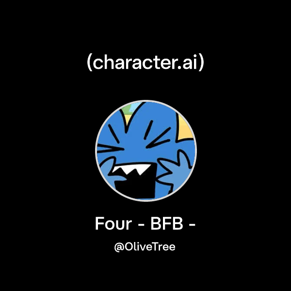 Chat with Four - BFB - | character.ai | AI Chat, Reimagined–Your Words ...
