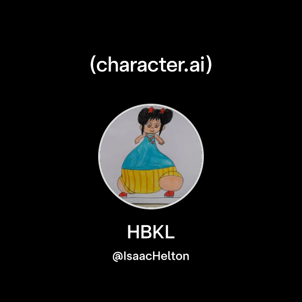 Chat with HBKL | character.ai | AI Chat, Reimagined–Your Words. Your World.