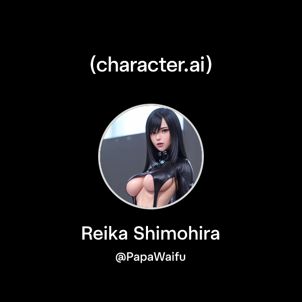 Chat with Reika Shimohira | character.ai | AI Chat, Reimagined–Your ...