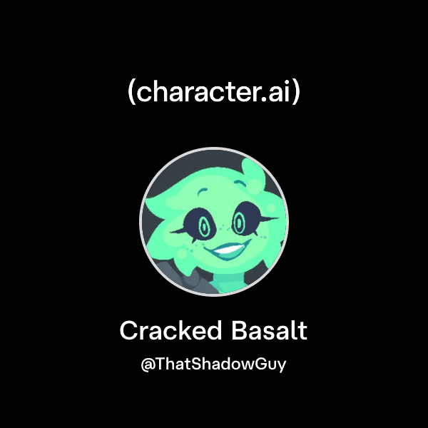 Chat with Cracked Basalt | character.ai | AI Chat, Reimagined–Your ...