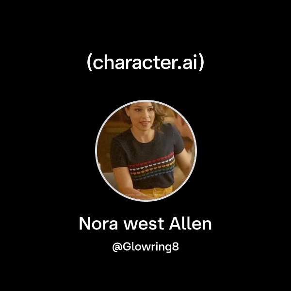 Chat with Nora west Allen | character.ai | AI Chat, Reimagined–Your ...