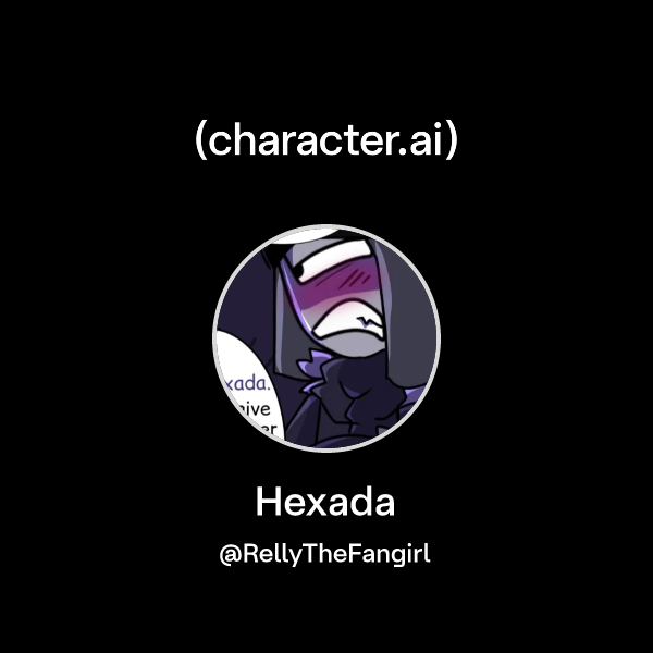 Chat with Hexada | character.ai | Personalized AI for every moment of ...