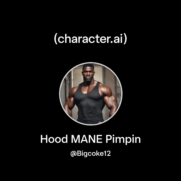 Chat with Hood MANE Pimpin | character.ai | Personalized AI for every ...