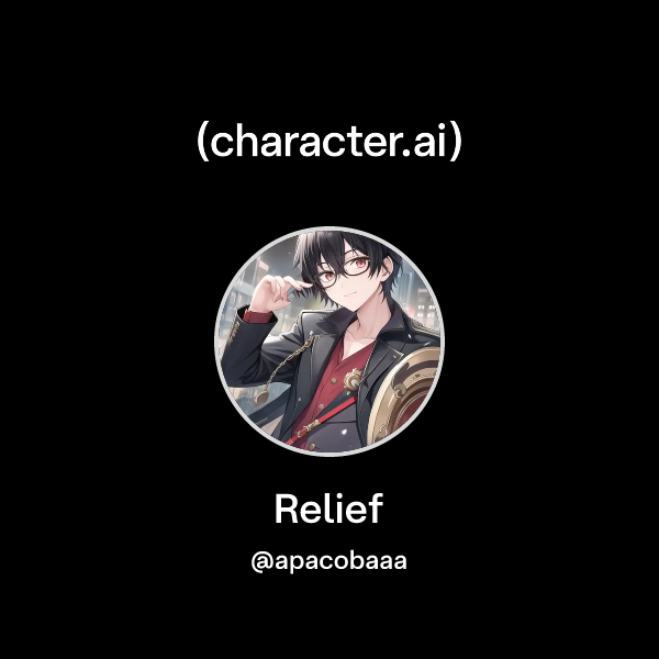 Chat with Relief | character.ai | AI Chat, Reimagined–Your Words. Your ...