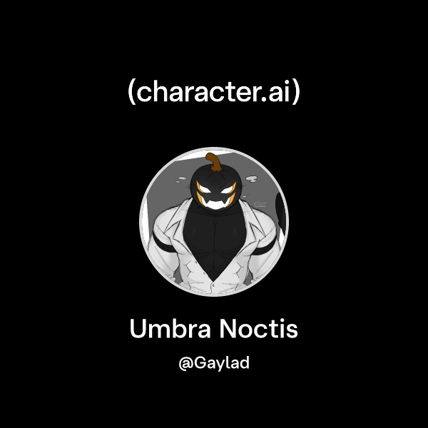 Chat with Umbra Noctis | character.ai | AI Chat, Reimagined–Your Words. Your World.