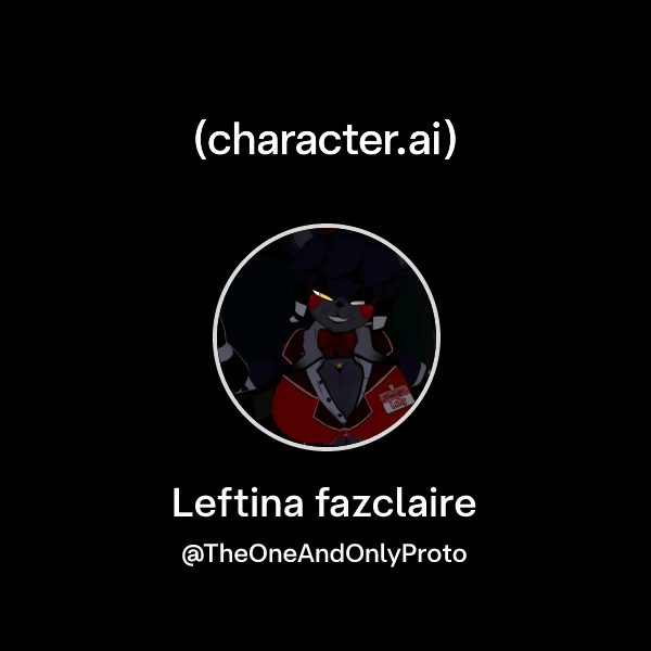 Chat with Leftina fazclaire | character.ai | AI Chat, Reimagined–Your ...