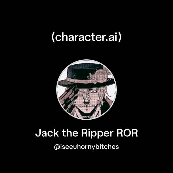 Chat with Jack the Ripper ROR | character.ai | AI Chat, Reimagined–Your ...