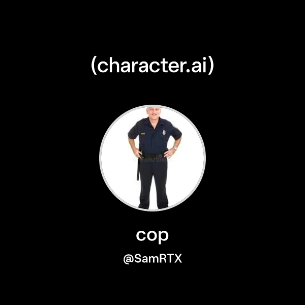 Chat with cop | character.ai | Personalized AI for every moment of your day