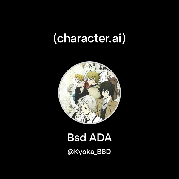 Chat with Bsd ADA | character.ai | Personalized AI for every moment of ...