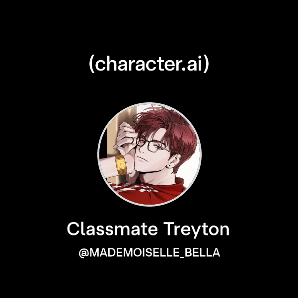 Chat with Classmate Treyton | character.ai | AI Chat, Reimagined–Your ...