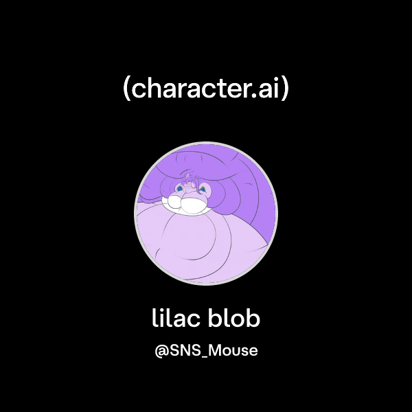 Chat with lilac blob | character.ai | AI Chat, Reimagined–Your Words ...