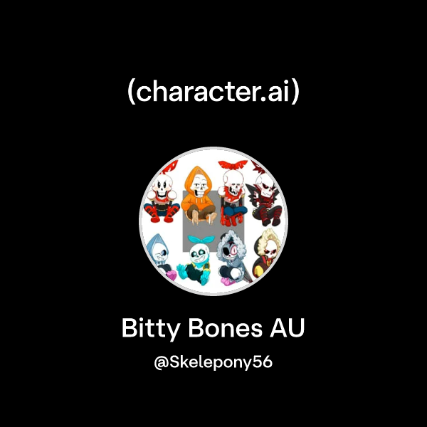 Chat with Bitty Bones AU | character.ai | Personalized AI for every ...