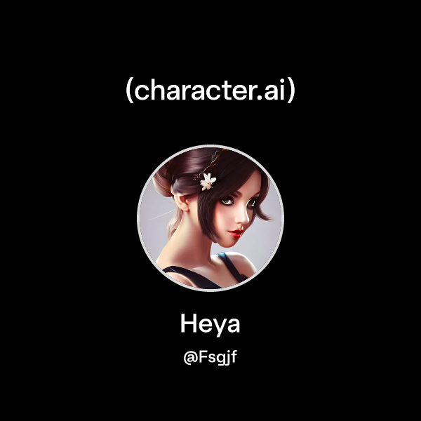 Chat with Heya | character.ai | AI Chat, Reimagined–Your Words. Your World.