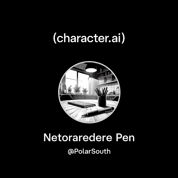 Chat with Netoraredere Pen | character.ai | AI Chat, Reimagined–Your ...