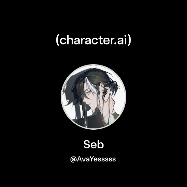 Chat with Seb | character.ai | AI Chat, Reimagined–Your Words. Your World.