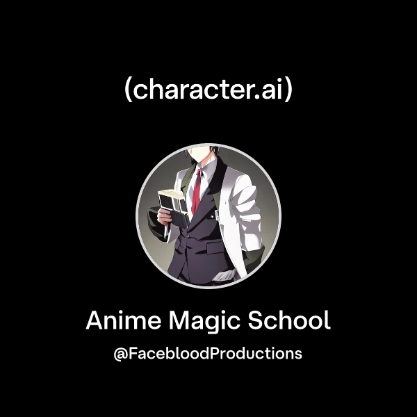 Chat with Anime Magic School | character.ai | AI Chat, Reimagined–Your ...