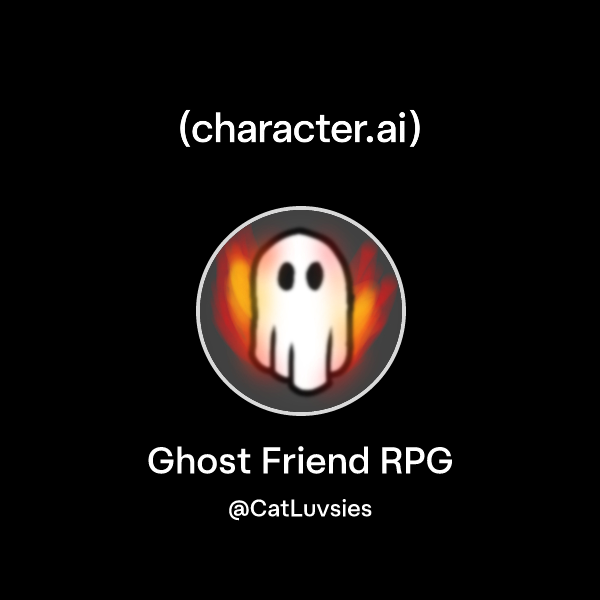 Chat with Ghost Friend RPG | character.ai | Personalized AI for every ...
