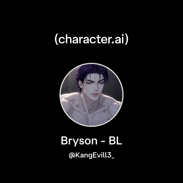 Chat with Bryson - BL | character.ai | Personalized AI for every moment ...
