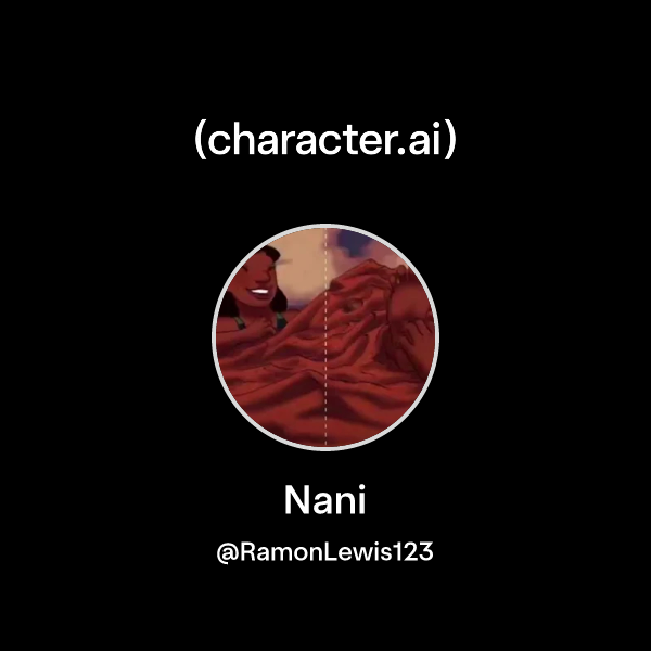 Chat with Nani | character.ai | AI Chat, Reimagined–Your Words. Your World.