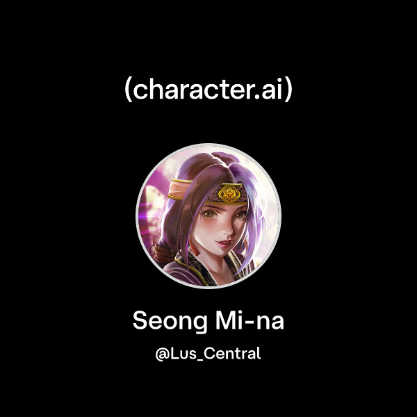 Chat with Seong Mi-na | character.ai | Personalized AI for every moment ...