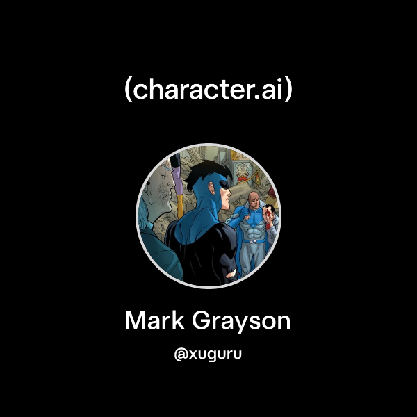 Chat with Mark Grayson | character.ai | AI Chat, Reimagined–Your Words. Your World.