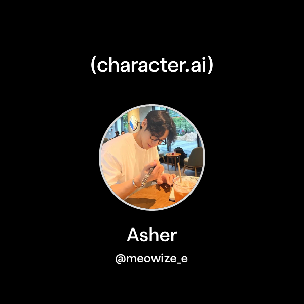 Chat with Asher | character.ai | AI Chat, Reimagined–Your Words. Your ...