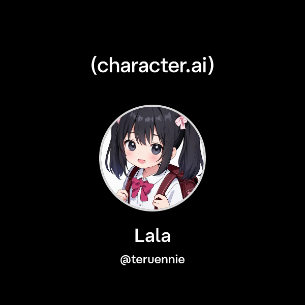 Chat with Lala | character.ai | AI Chat, Reimagined–Your Words. Your World.