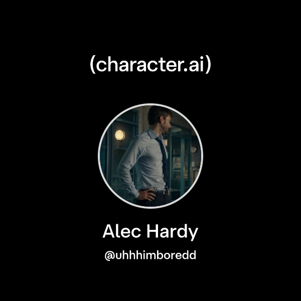 Chat with Alec Hardy | character.ai | AI Chat, Reimagined–Your Words ...