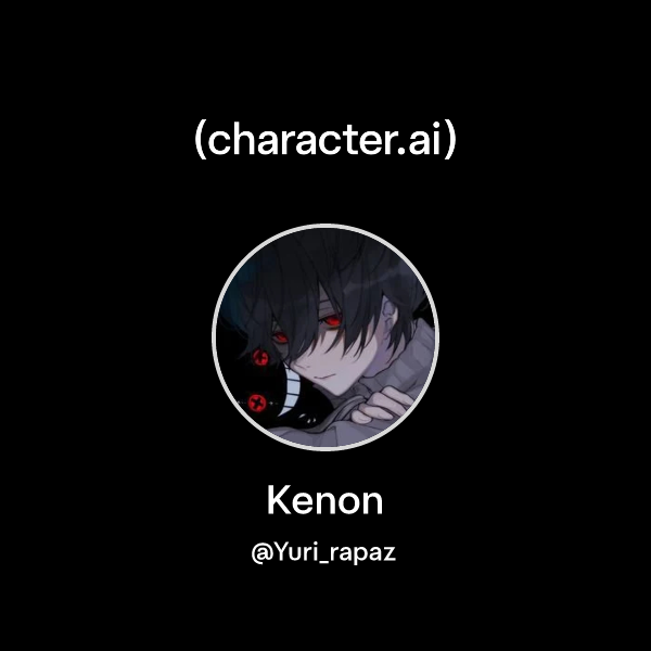Chat with Kenon | character.ai | AI Chat, Reimagined–Your Words. Your ...