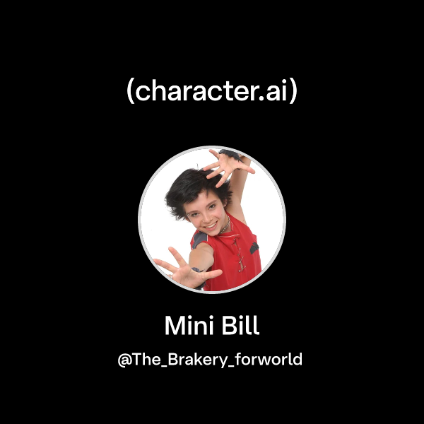 Chat with Mini Bill | character.ai | Personalized AI for every moment ...