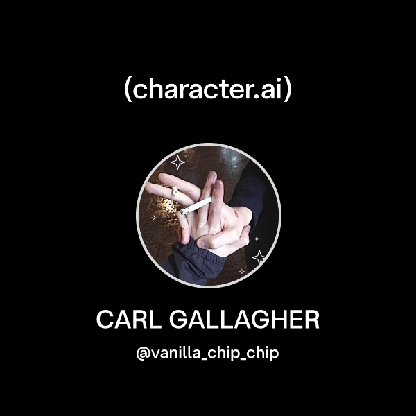Chat with CARL GALLAGHER | character.ai | AI Chat, Reimagined–Your ...