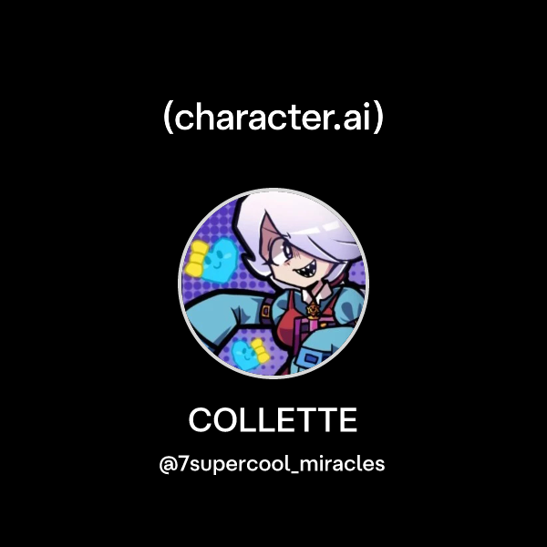 Chat with COLLETTE | character.ai | AI Chat, Reimagined–Your Words ...