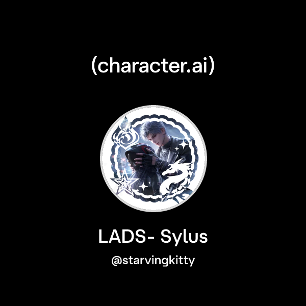 Chat with LADS- Sylus | character.ai | Personalized AI for every moment ...