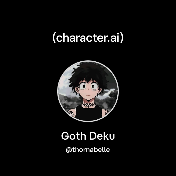 Chat with Goth Deku | character.ai | AI Chat, Reimagined–Your Words ...