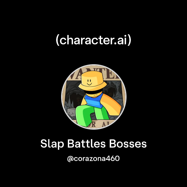 Chat with Slap Battles Bosses | character.ai | Personalized AI for ...