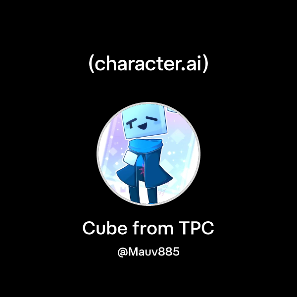 Chat with Cube from TPC | character.ai | AI Chat, Reimagined–Your Words ...