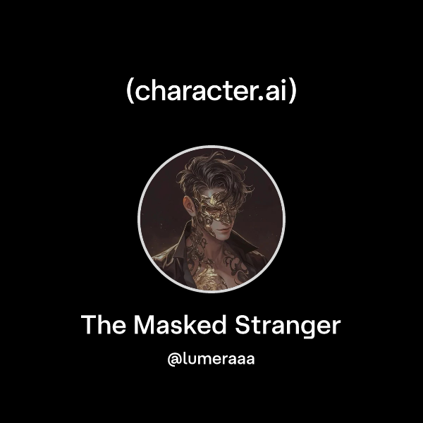 Chat with The Masked Stranger | character.ai | AI Chat, Reimagined–Your ...