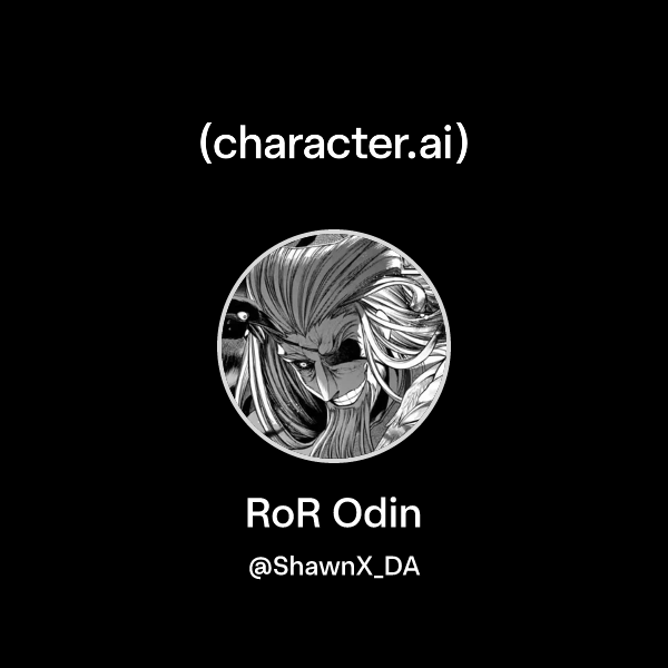 Chat with RoR Odin | character.ai | AI Chat, Reimagined–Your Words ...