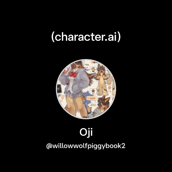 Chat with Oji | character.ai | Personalized AI for every moment of your day