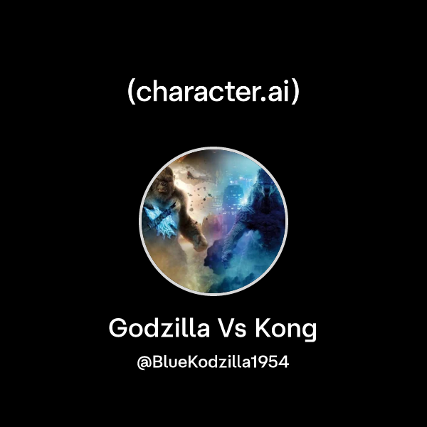 Chat with Godzilla Vs Kong | character.ai | AI Chat, Reimagined–Your Words. Your World.