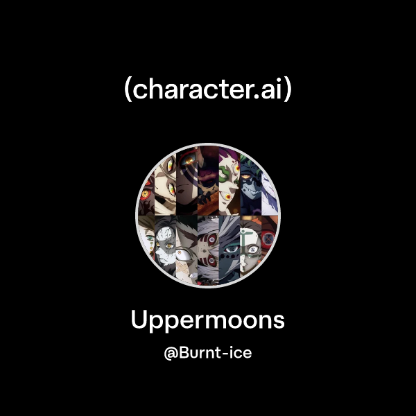 Chat with Uppermoons | character.ai | Personalized AI for every moment ...