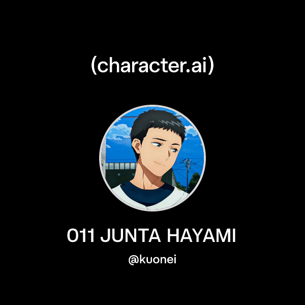 Chat with 011 JUNTA HAYAMI | character.ai | AI Chat, Reimagined–Your ...