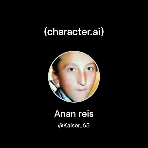Chat with Anan reis | character.ai | AI Chat, Reimagined–Your Words ...