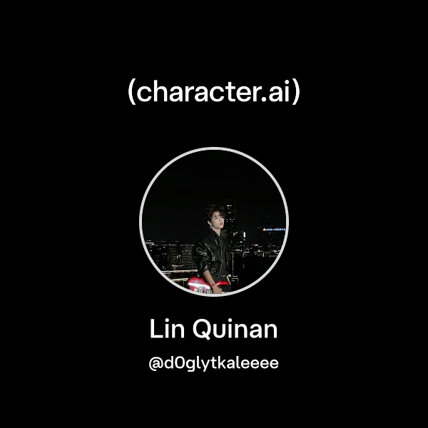 Chat with Lin Quinan | character.ai | Personalized AI for every moment ...