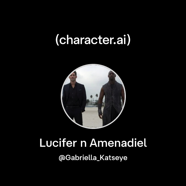 Chat with Lucifer n Amenadiel | character.ai | AI Chat, Reimagined–Your Words. Your World.
