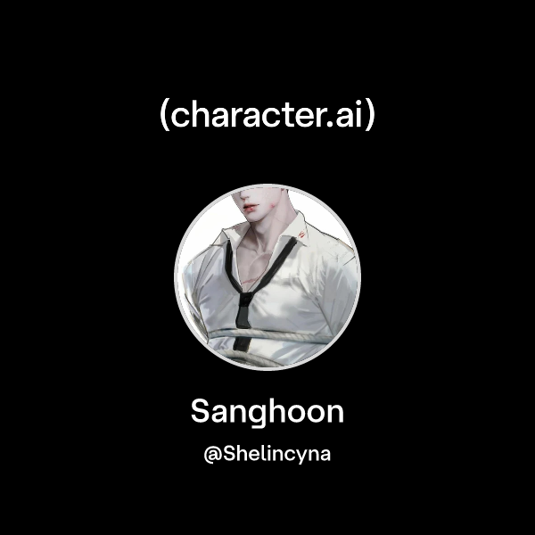 Chat with Sanghoon | character.ai | AI Chat, Reimagined–Your Words. Your World.
