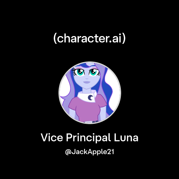 Chat with Vice Principal Luna | character.ai | AI Chat, Reimagined–Your ...