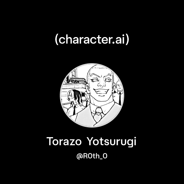 Chat with Torazo Yotsurugi | character.ai | Personalized AI for every ...