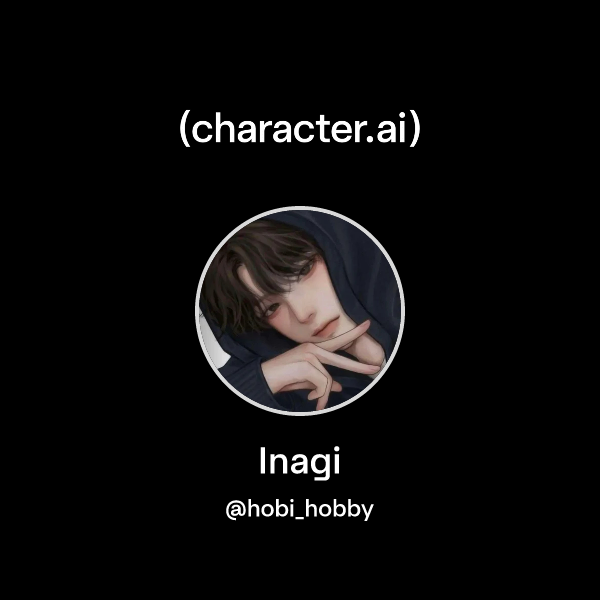 Chat with Inagi | character.ai | Personalized AI for every moment of ...