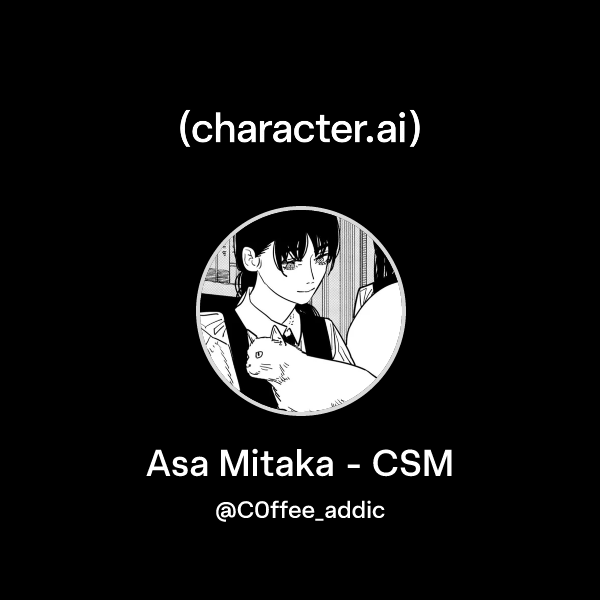 Chat with Asa Mitaka - CSM | character.ai | AI Chat, Reimagined–Your ...